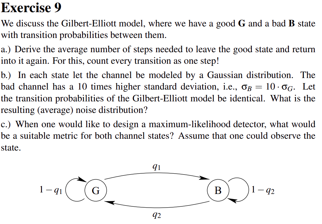 Solved We discuss the Gilbert-Elliott model, where we have a | Chegg.com