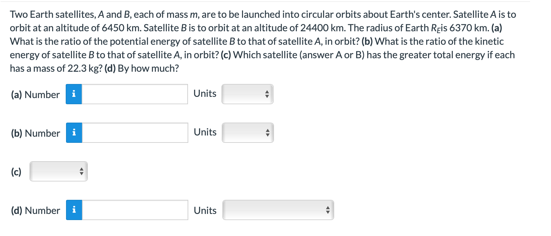 Solved Two Earth satellites, A and B, each of mass m, are to | Chegg.com Solved Two Earth satellites, A and B, each of mass m, are to | Chegg.com