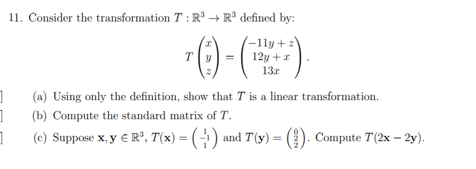 Solved 11. Consider the transformation T:R3 + R3 defined by: | Chegg.com