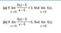 Solved (a) ﻿If limx→5f(x)-5x-5=3, ﻿find limx→5f(x).(b) ﻿If | Chegg.com