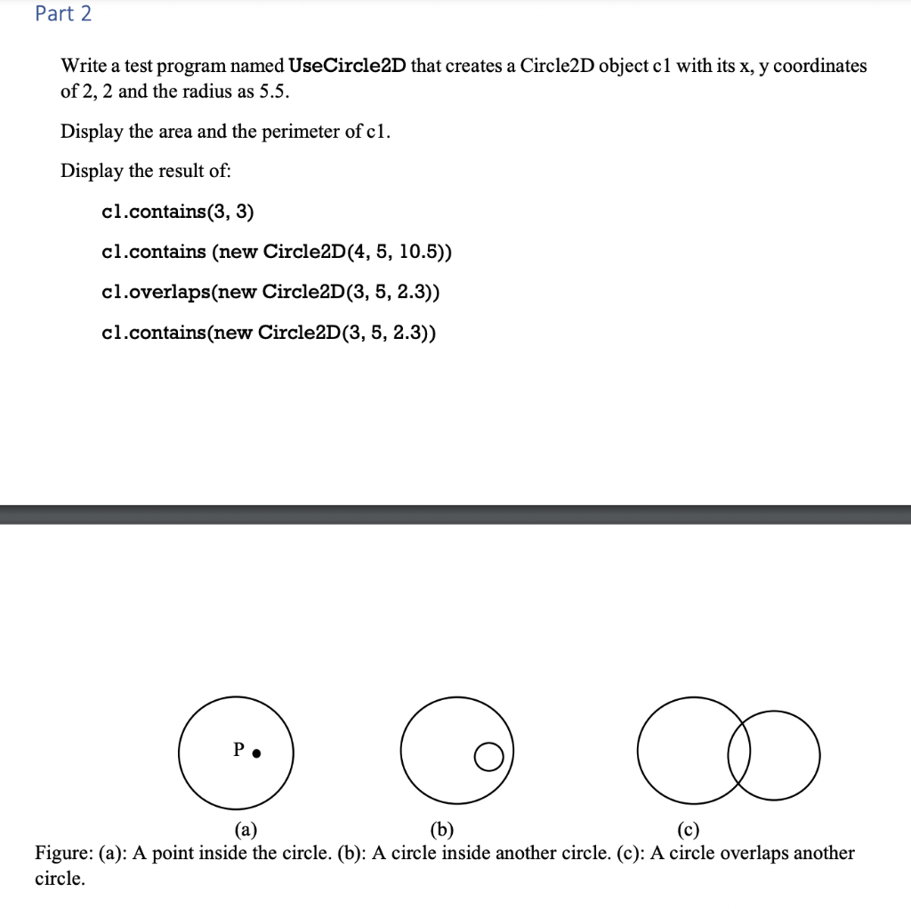 Solved Create a class called Circle2D. This will hold a | Chegg.com