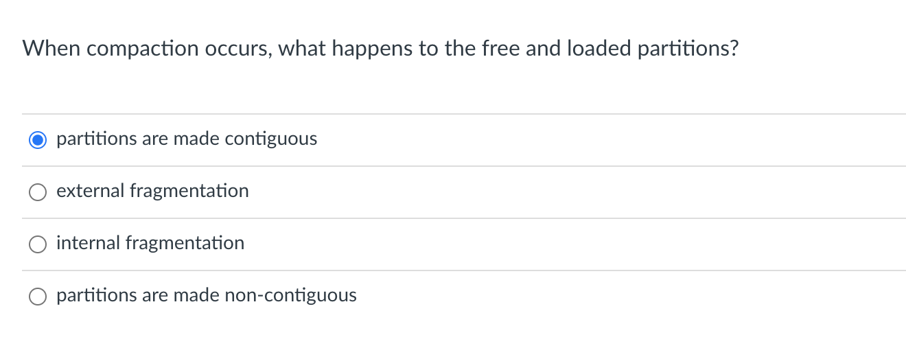 Solved Compaction reduces OS efficiency based on the time | Chegg.com