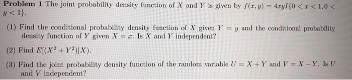 Solved Problem 1 The joint probability density function of X | Chegg.com