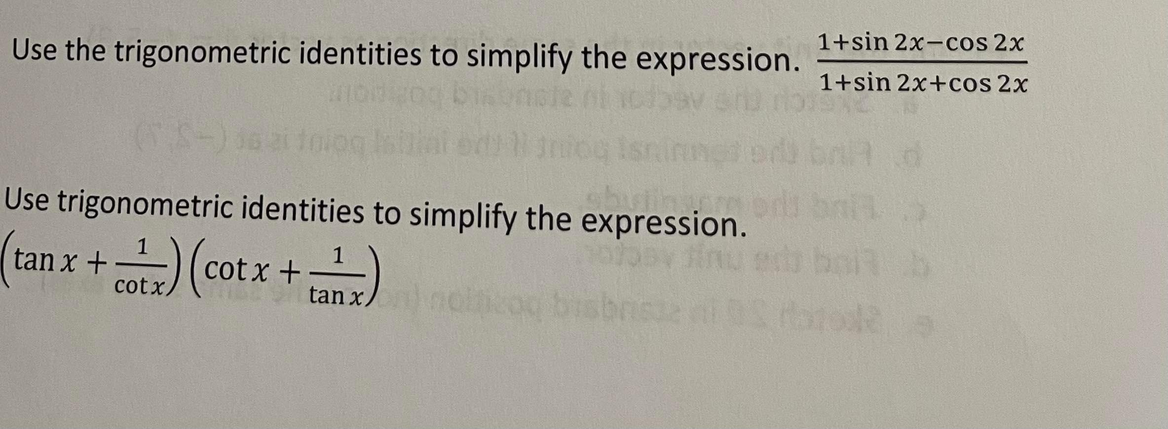 Solved Use the trigonometric identities to simplify the | Chegg.com
