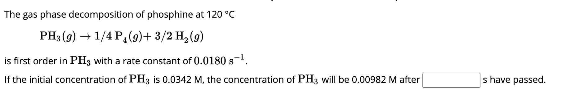 Solved The gas phase decomposition of phosphine at 120∘C | Chegg.com