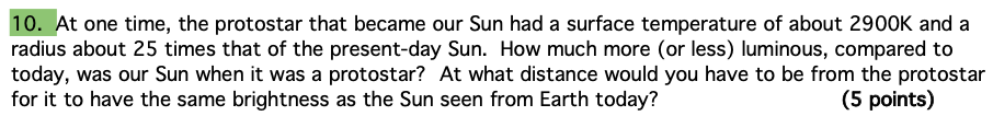 Solved 10. At one time, the protostar that became our Sun | Chegg.com