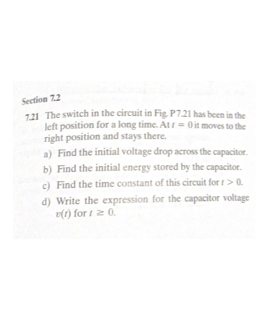 Solved Section 7.2 7.21 The switch in the circuit in Fig. | Chegg.com