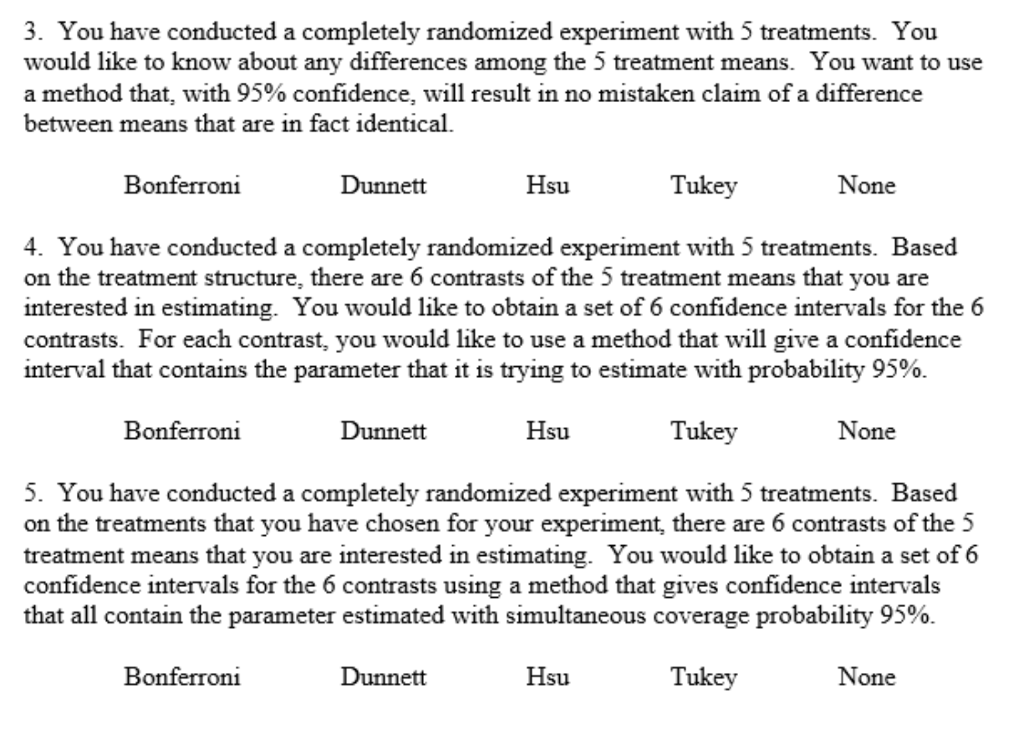 Solved 3. You have conducted a completely randomized | Chegg.com