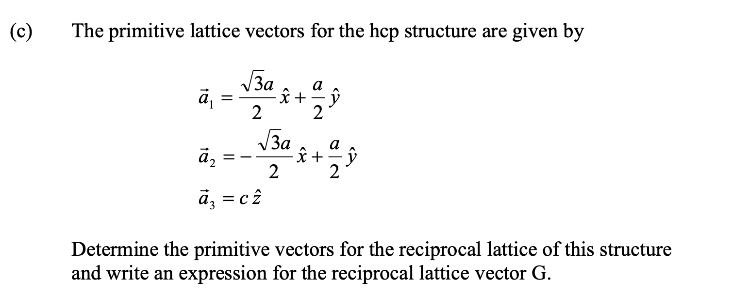 Solved The Primitive Lattice Vectors For The Hcp Structure