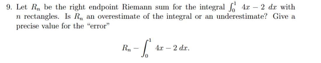 Solved 9. Let Rn be the right endpoint Riemann sum for the | Chegg.com
