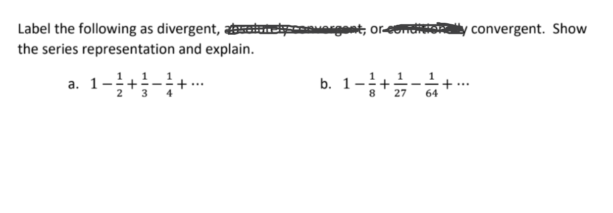 Solved convergent. Show Label the following as divergent, | Chegg.com
