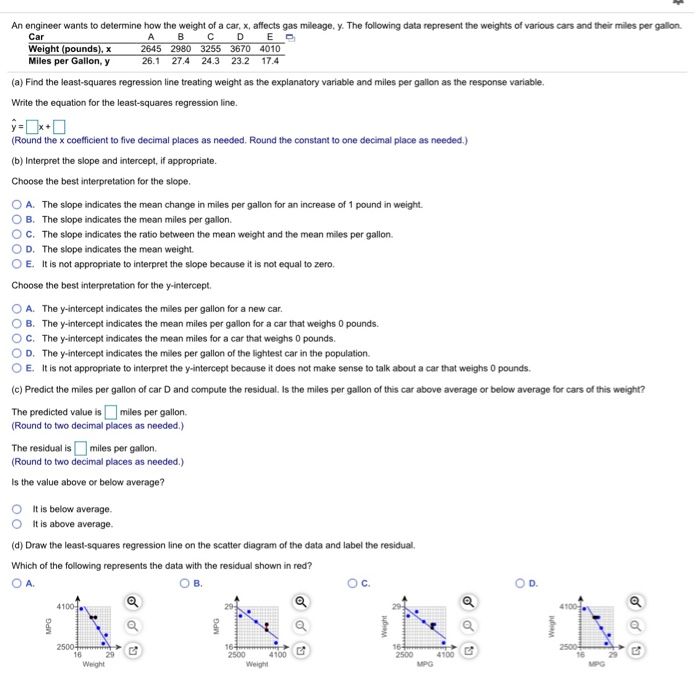 Solved An engineer wants to determine how the weight of a | Chegg.com