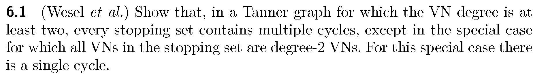 Solved 6.1 (Wesel et al.) Show that, in a Tanner graph for | Chegg.com