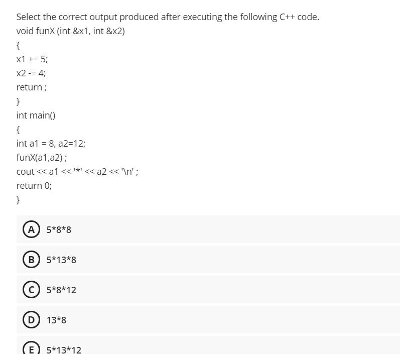 Solved Select The Correct Output Produced After Executing