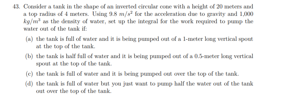 Solved 43. Consider a tank in the shape of an inverted | Chegg.com