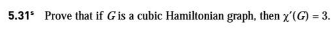 Solved 5.31S Prove that if G is a cubic Hamiltonian graph, | Chegg.com