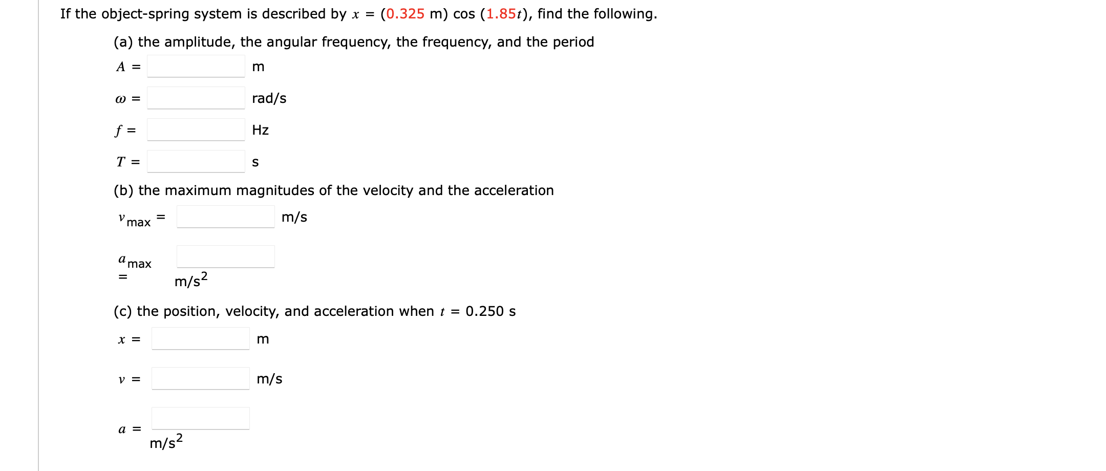 Solved If the object-spring system is described by x = | Chegg.com
