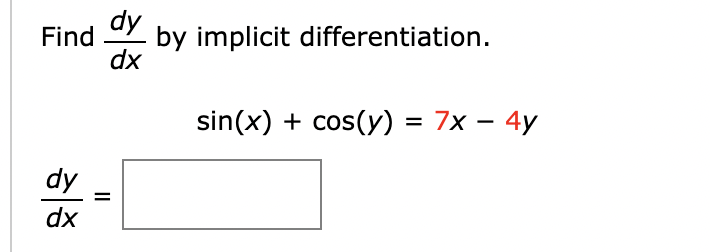 Solved Find dydx ﻿by implicit | Chegg.com