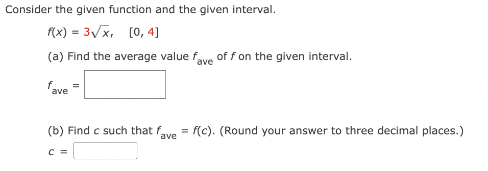 Solved Consider the given function and the given interval. | Chegg.com
