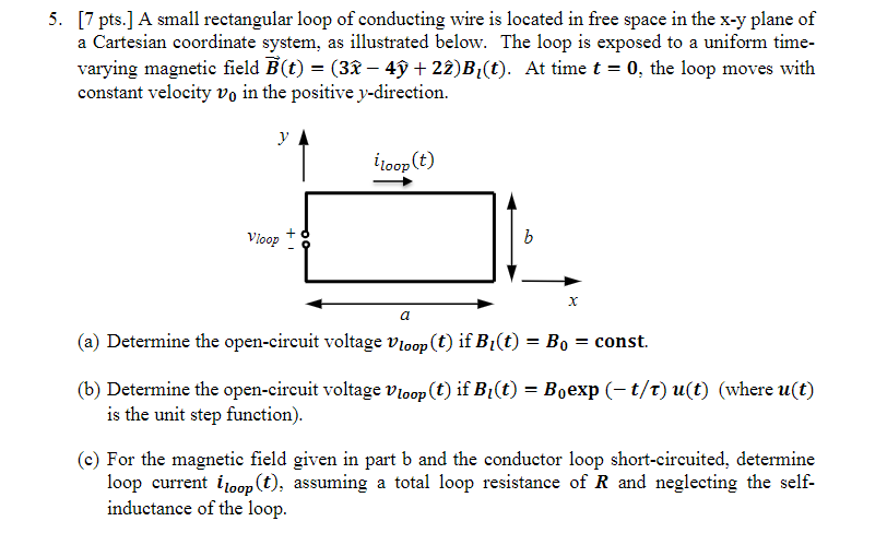 Solved 5. [7 pts.] A small rectangular loop of conducting | Chegg.com