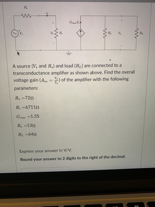 Solved R. GmacV N V. RL A source (V, and R) and load (RL) | Chegg.com