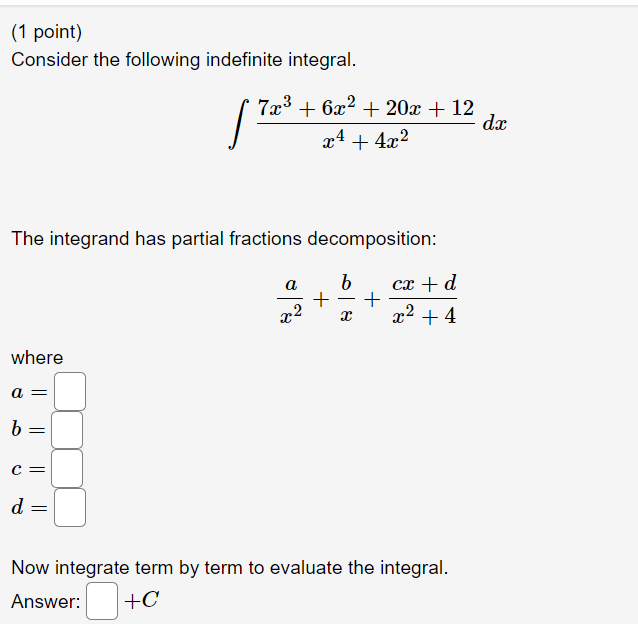 Solved (1 point) Consider the following indefinite integral. | Chegg.com