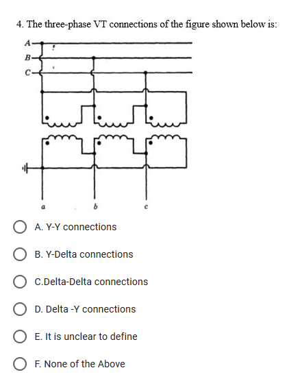 Solved 4. The three-phase VT connections of the figure shown | Chegg.com