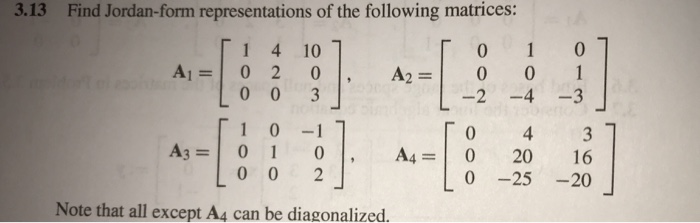 Solved 3.13 Find Jordan-form representations of the | Chegg.com