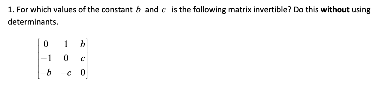Solved 1. For which values of the constant b and c is the | Chegg.com