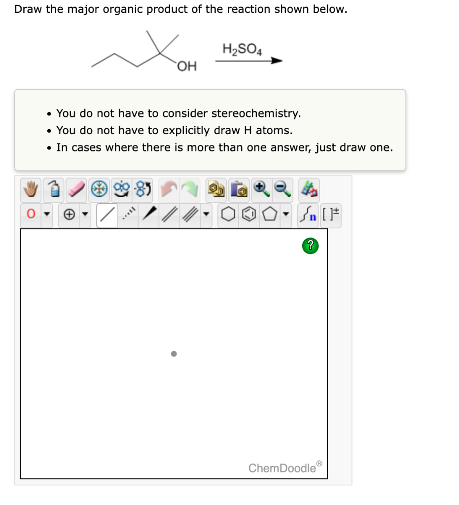 Solved Draw the major organic product of the reaction shown | Chegg.com