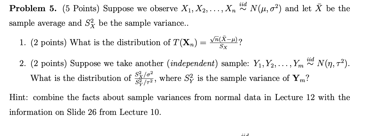Solved Problem 5. (5 Points) Suppose we observe | Chegg.com