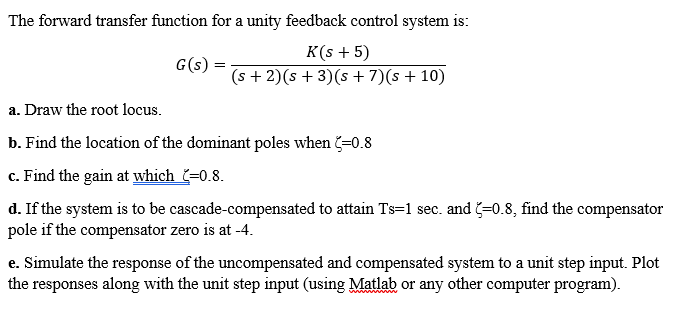 The forward transfer function for a unity feedback | Chegg.com