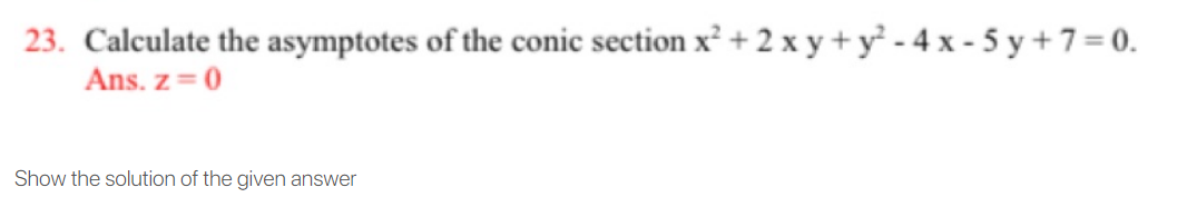 Solved 23. Calculate the asymptotes of the conic section | Chegg.com