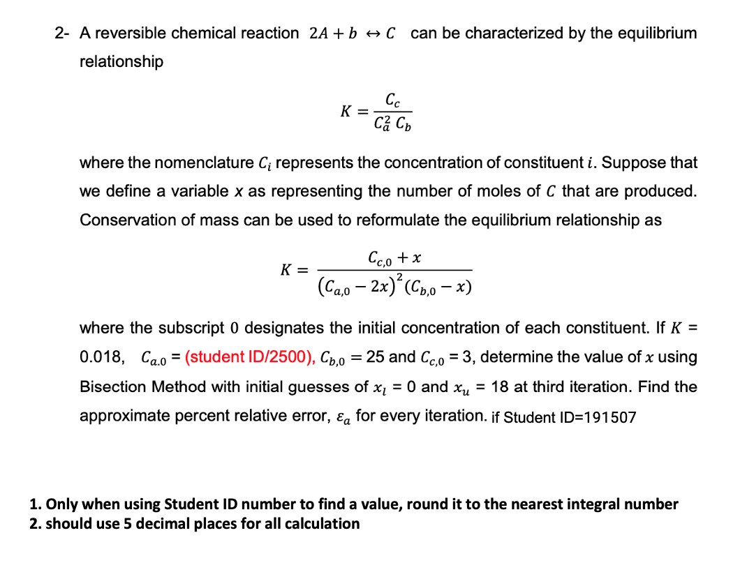 Solved 2- A reversible chemical reaction 2A + b + C can be | Chegg.com