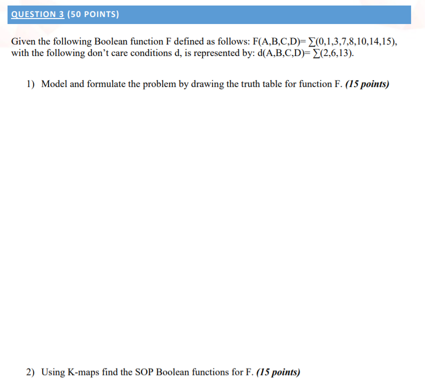 Solved QUESTION 3 (50 POINTS) Given the following Boolean | Chegg.com