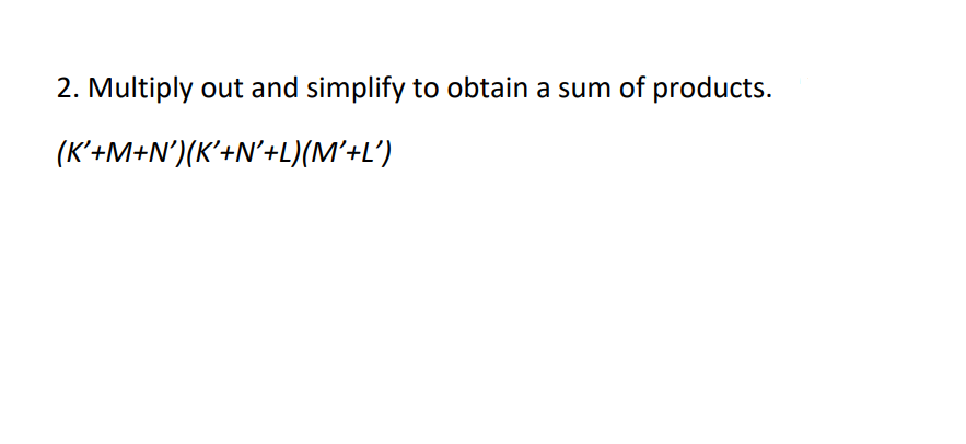 Solved 2. Multiply out and simplify to obtain a sum of | Chegg.com