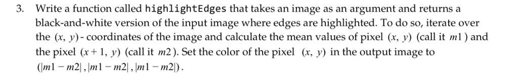 Solved Write a function called highlightEdges that takes | Chegg.com