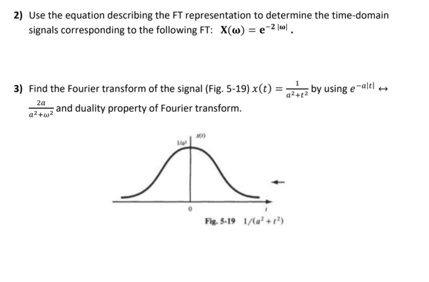 Solved 2)Use the equation describing the FT representation | Chegg.com