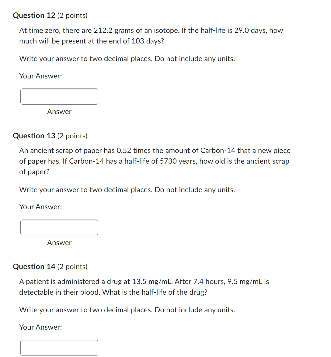 Solved Question 12 (2 ﻿points)At time zero, there are 212.2 | Chegg.com