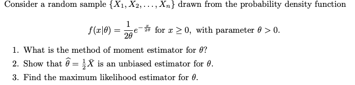 Solved Consider a random sample {X1, X2, ..., Xn} drawn from | Chegg.com