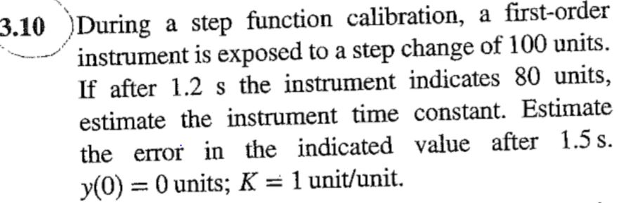 Solved 3 10 During A Step Function Calibration A