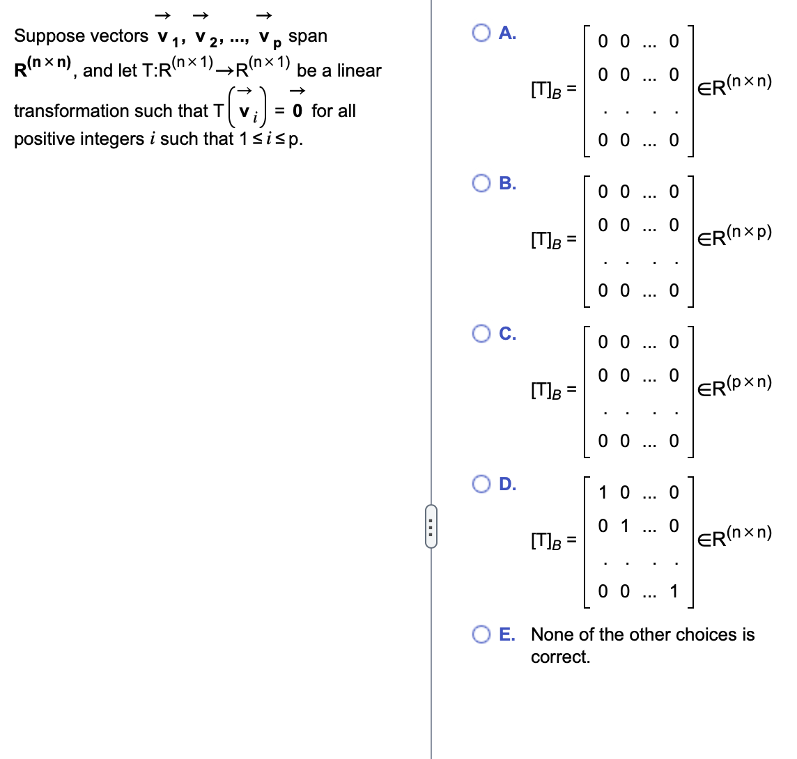 Solved Suppose vectors v1,v2,…,vp span R(n×n), and let | Chegg.com