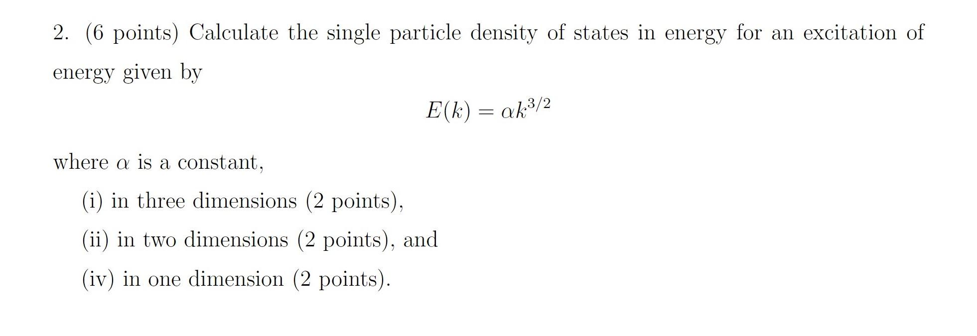Solved 2. (6 points) Calculate the single particle density | Chegg.com