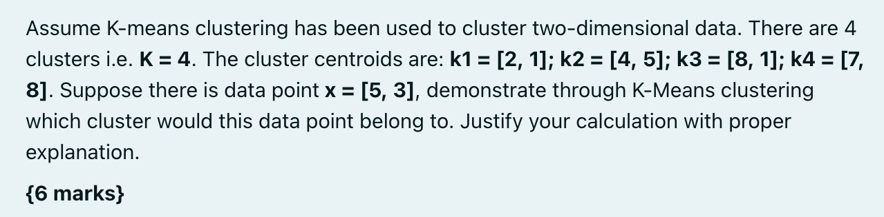 Solved Assume K-means clustering has been used to cluster | Chegg.com