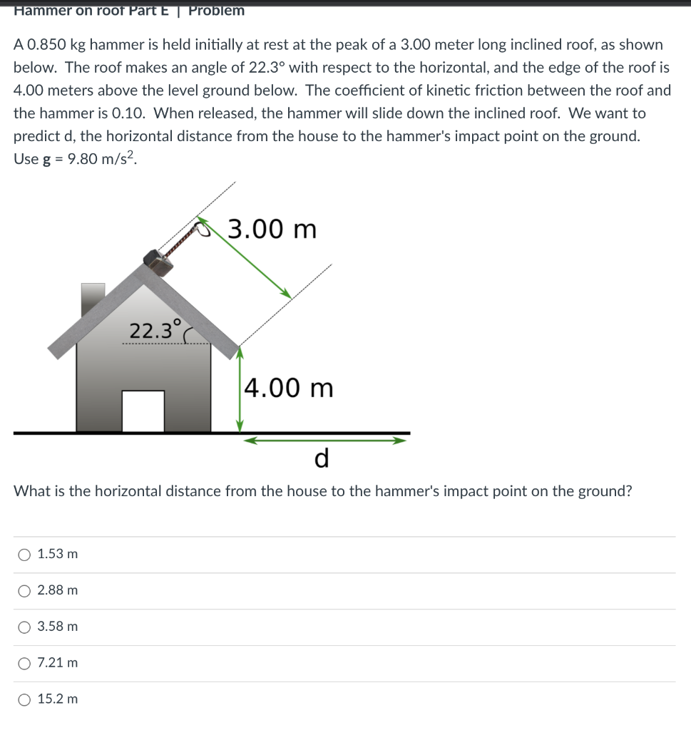 Solved Hammer on roof Part E Problem A 0.850 kg hammer is | Chegg.com
