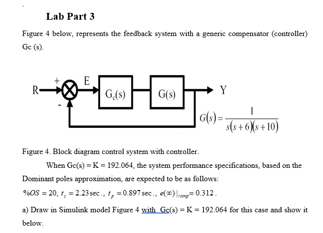 Solved e) Determine, using MATLAB, the closed-loop system | Chegg.com
