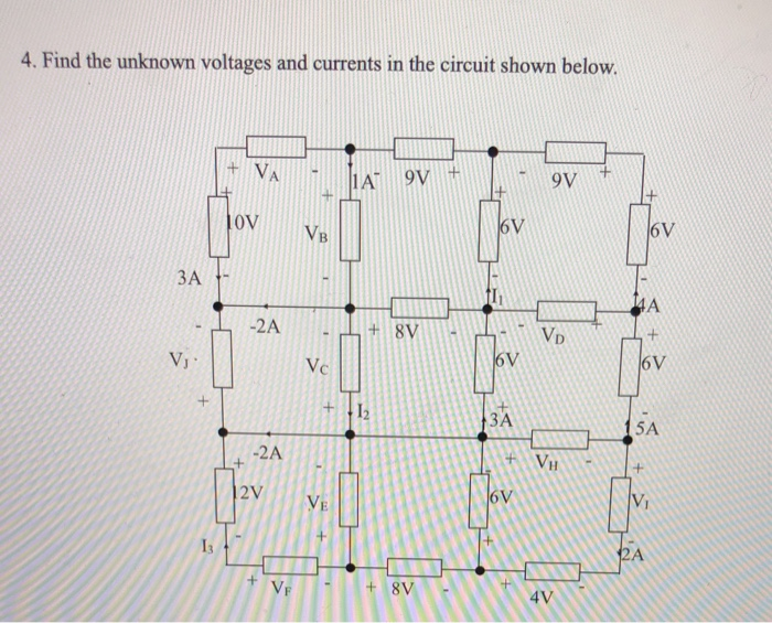 Solved 4. Find the unknown voltages and currents in the | Chegg.com