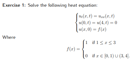 Solved Exercise 1: Solve the following heat equation: u(,t) | Chegg.com