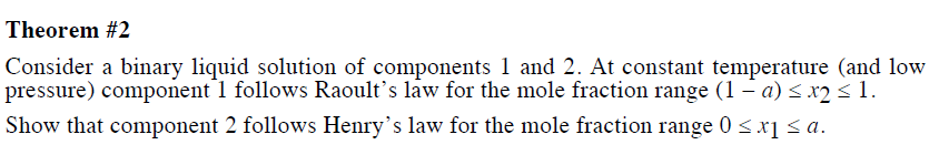 Solved Theorem #2 Consider a binary liquid solution of | Chegg.com