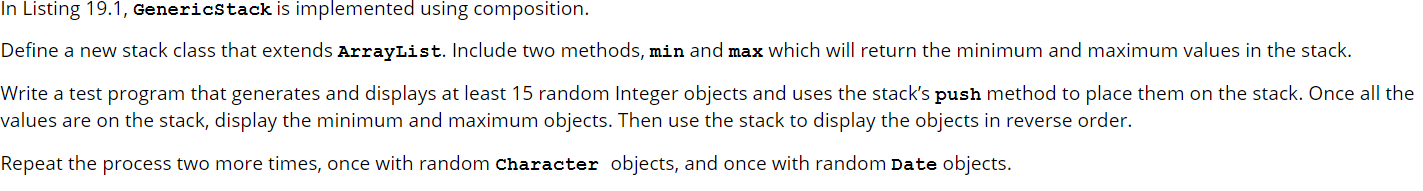 Solved In Listing 19.1, Genericstack is implemented using | Chegg.com